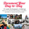 Learn to Photograph Your Daily Life Blog - Document Your Day to Day